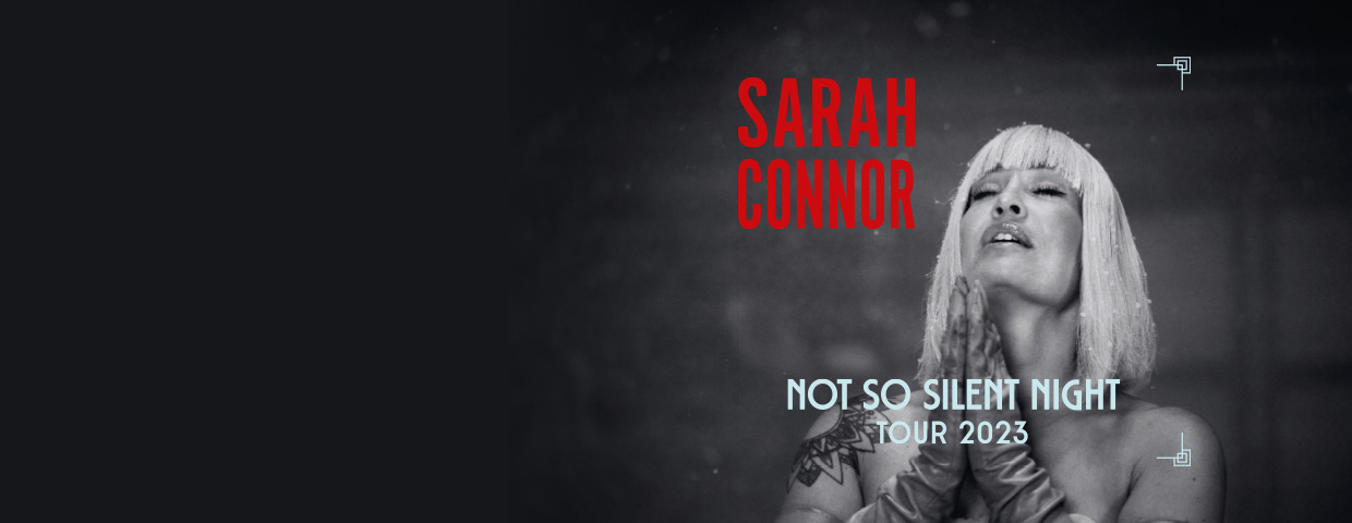Sarah Connor - Not so silent night Tour 2023
